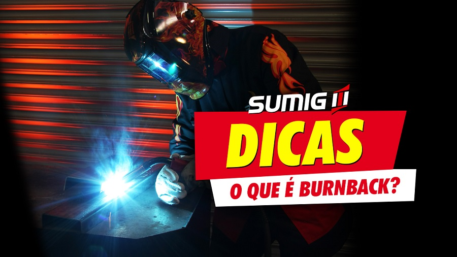 Sumig Dicas: o que é requeima ou burnback na solda? | Sumig